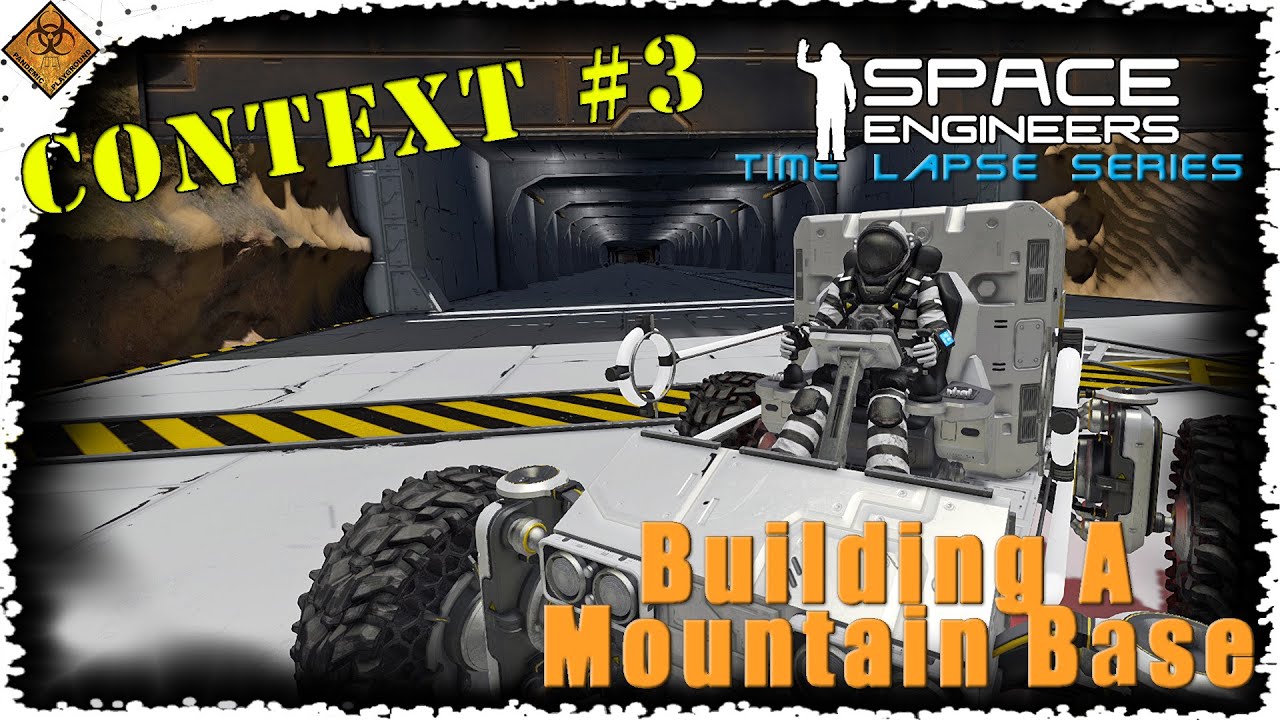 Space Engineers Time Lapse Series: Building A Mountain Base - Context ...