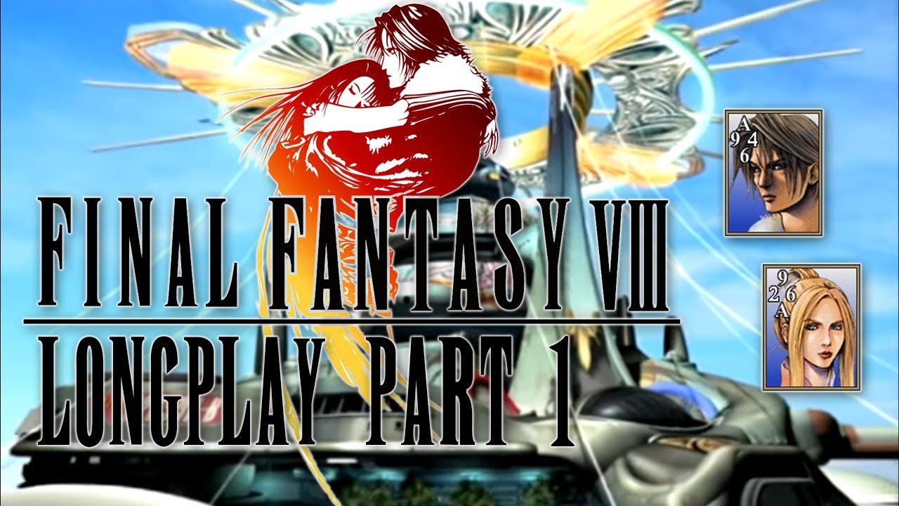 FFVIII (PC) Longplay - 12 Months of Final Fantasy - Part 1/8 - YouTube