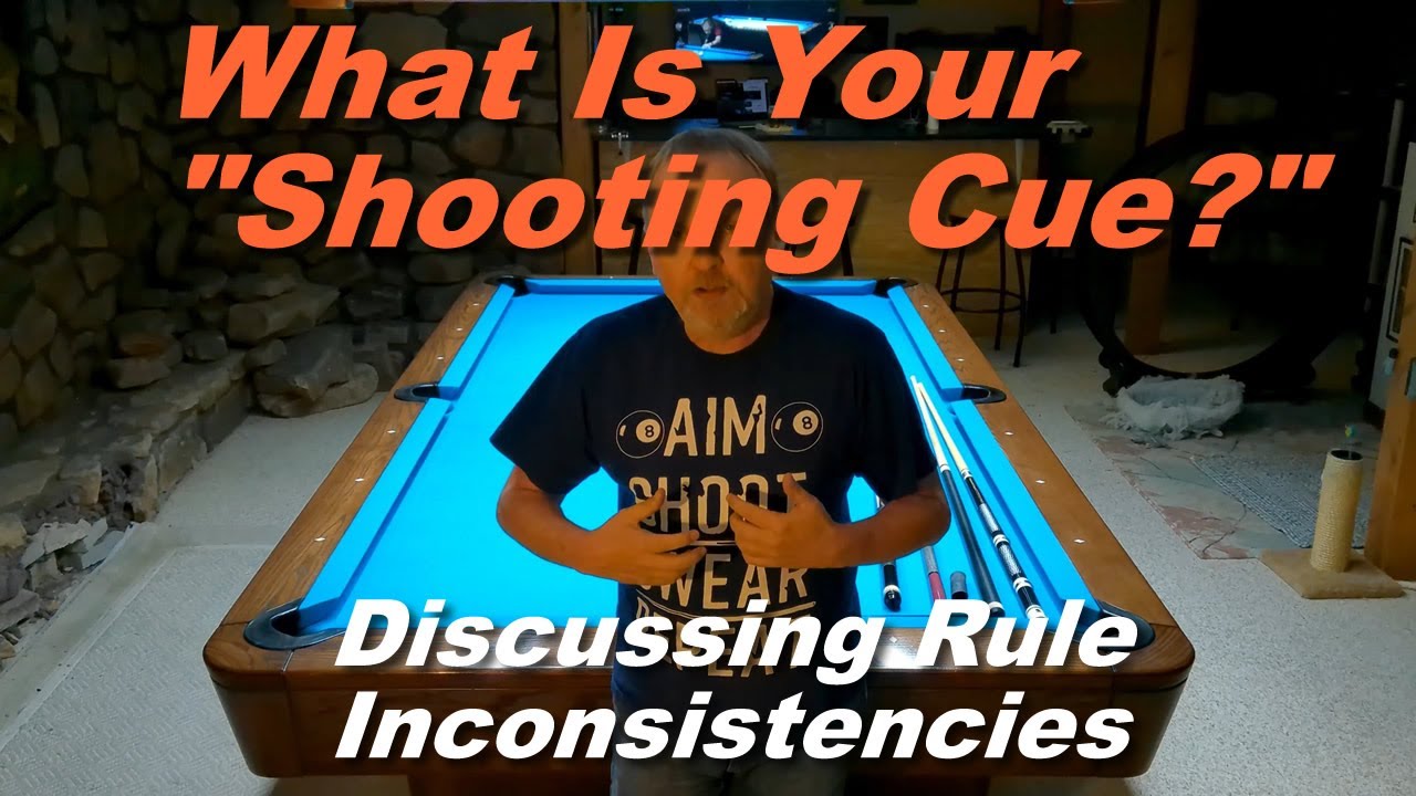 What Constitutes "Your Shooting Cue?" - YouTube