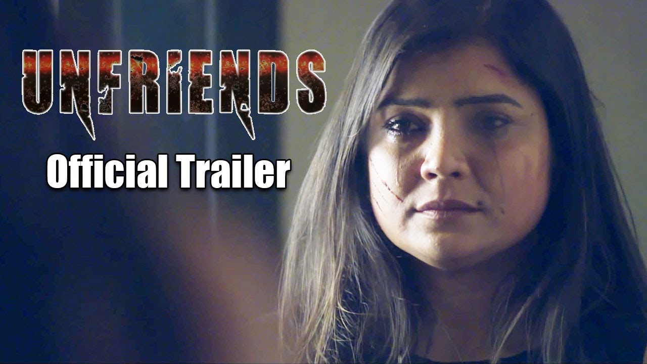Unfriends | Official Trailer | Movie Trailers 2019 | Sahil Aktar Khan ...
