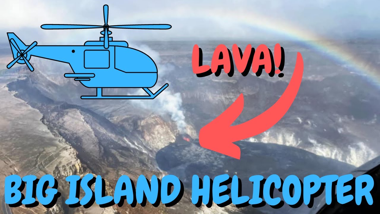 Blue Hawaiian Helicopters Circle of Fire Tour Highlights: The Big ...
