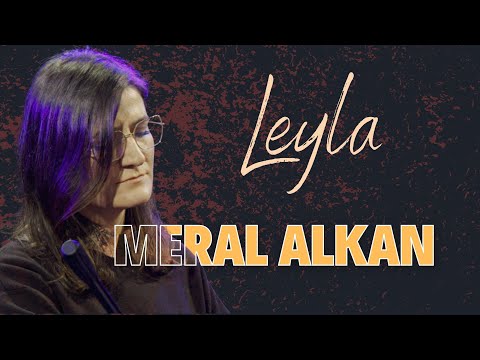 Meral Alkan - Leyla