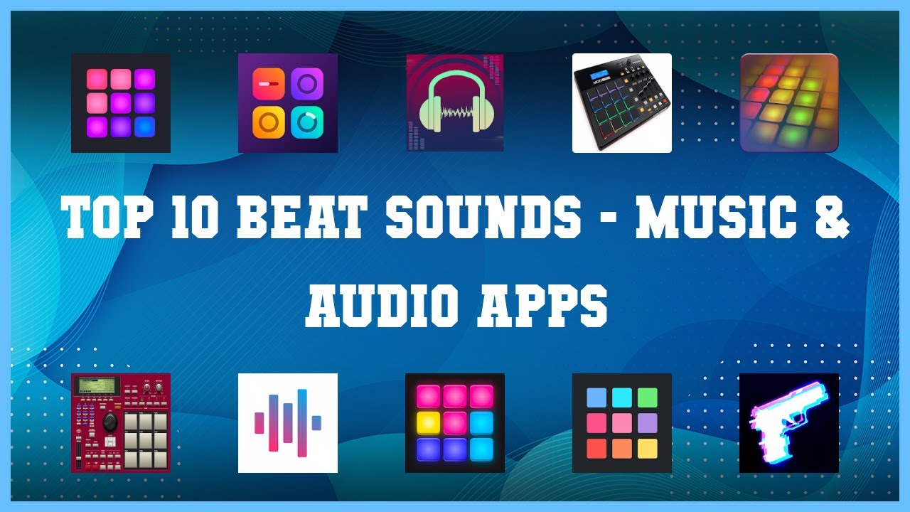 Top 10 Beat Sounds Android Apps - YouTube