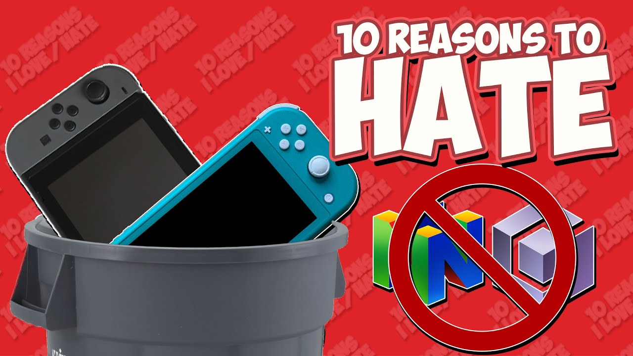 10 Reasons to HATE the Nintendo Switch [2021] - YouTube