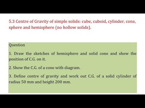 107= Centre of Gravity of simple solids: cube, cuboid, cylinder, cone ...
