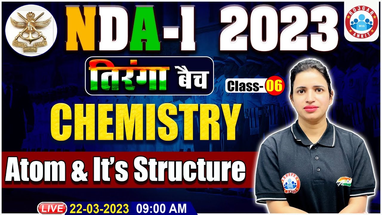 NDA Chemistry Class | Atom & It's Structure Chemistry Class | Chemistry ...