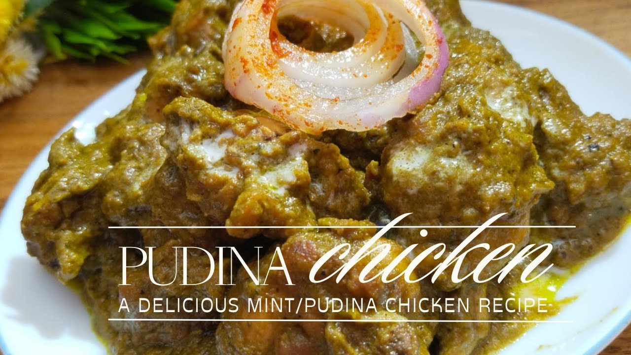 Delicious Pudina Chicken Recipe | Unique Mint Chicken | Khushiyan ...