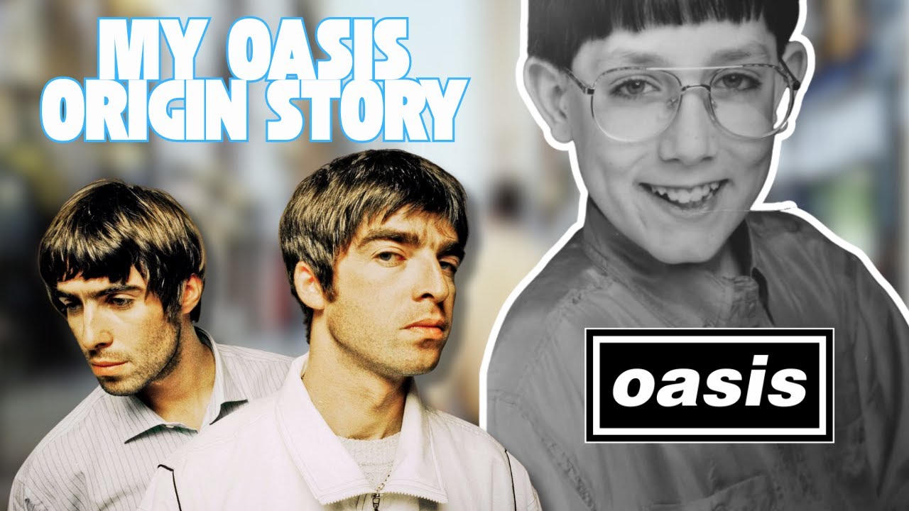 My Oasis Origin Story: How I Became OBSESSED With My Favourite Band ...