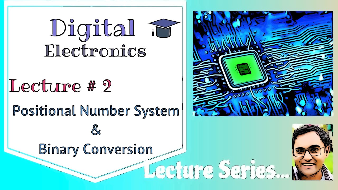 Lecture #2 Positional Number System | Binary Number Conversion - YouTube