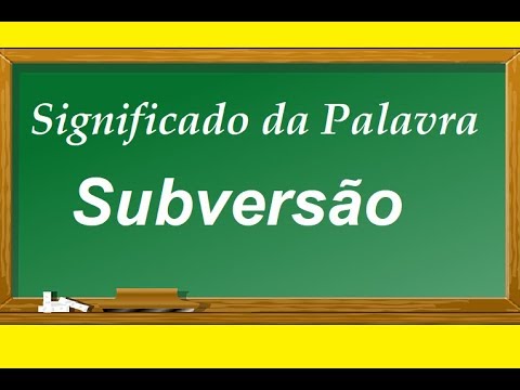 Significado da palavra Subversão - YouTube