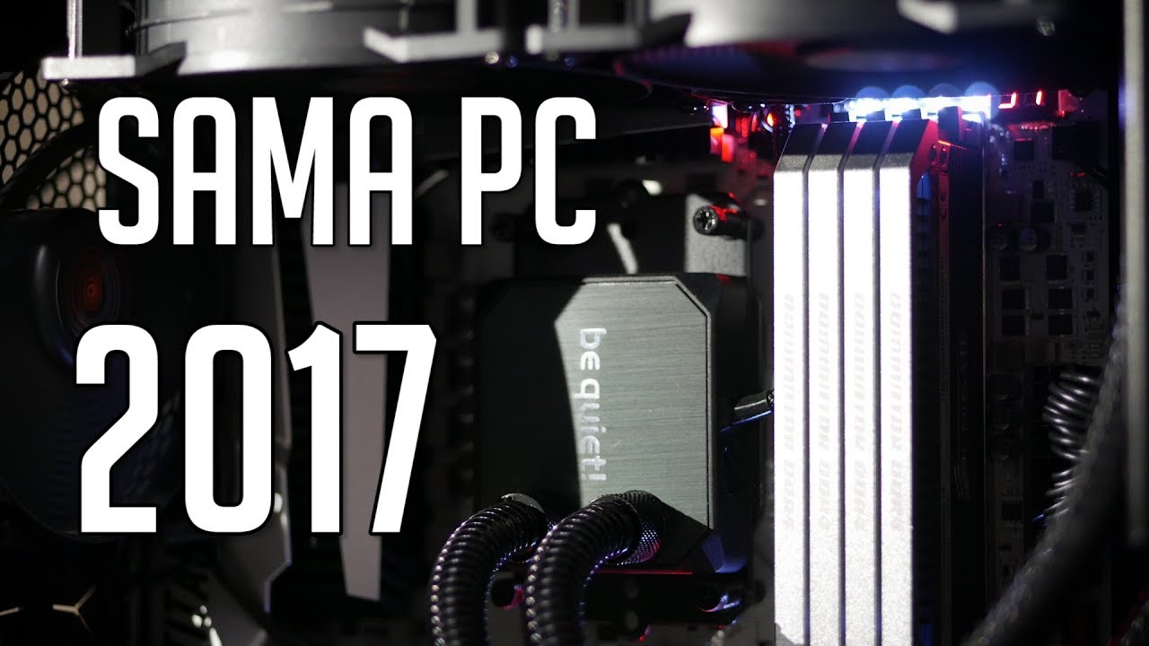Sama PC 2017 - YouTube
