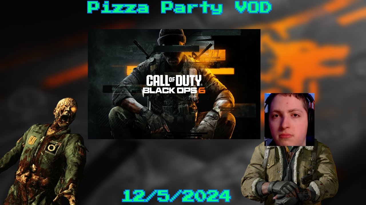 Pizza Party VOD | 12/5/2024 | BO6 - YouTube