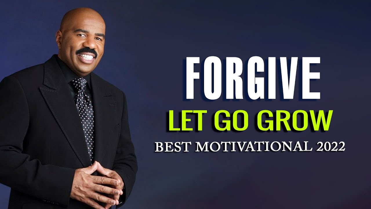 FORGIVE AND GROW (Steve Harvey, Jim Rohn, Les Brown, Tony Robbins ...