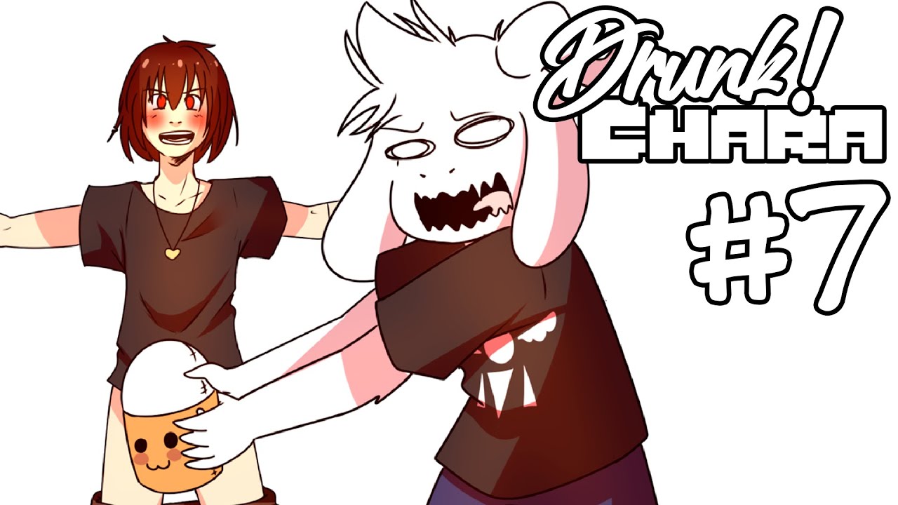 Drunk Chara #7 [ Dublado ] - YouTube