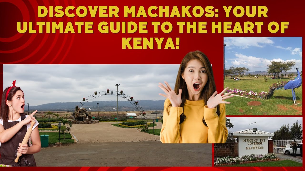 Discover Machakos: Your Ultimate Guide to the Heart of Kenya! - YouTube