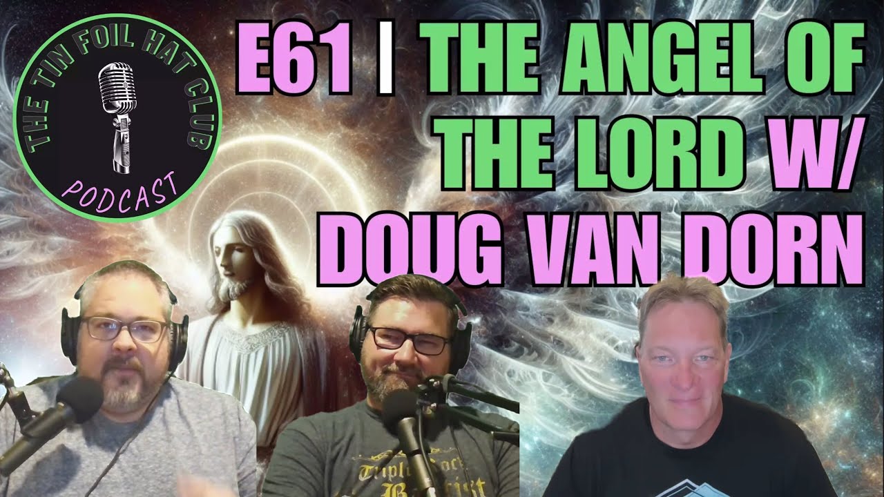 The Angel of The Lord w/ Doug Van Dorn - YouTube