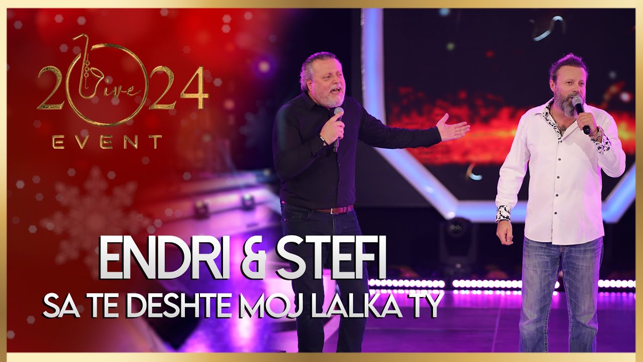 Sa te deshte moj lalka ty - Endri & Stefi: Song Lyrics, Music Videos ...