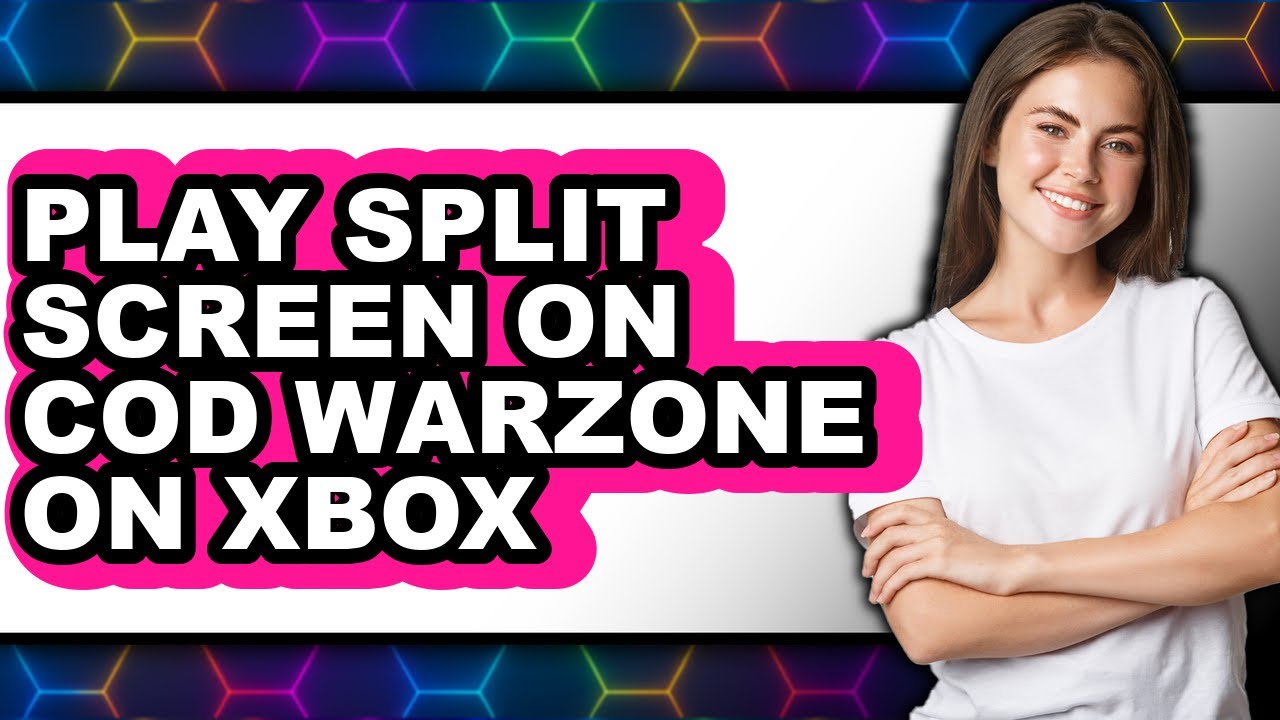 How to Play Split Screen on Call of Duty Warzone on Xbox in 2025 - Easy ...