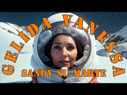 SanDy su Marte - GELIDA VANESSA (Official Video) - YouTube