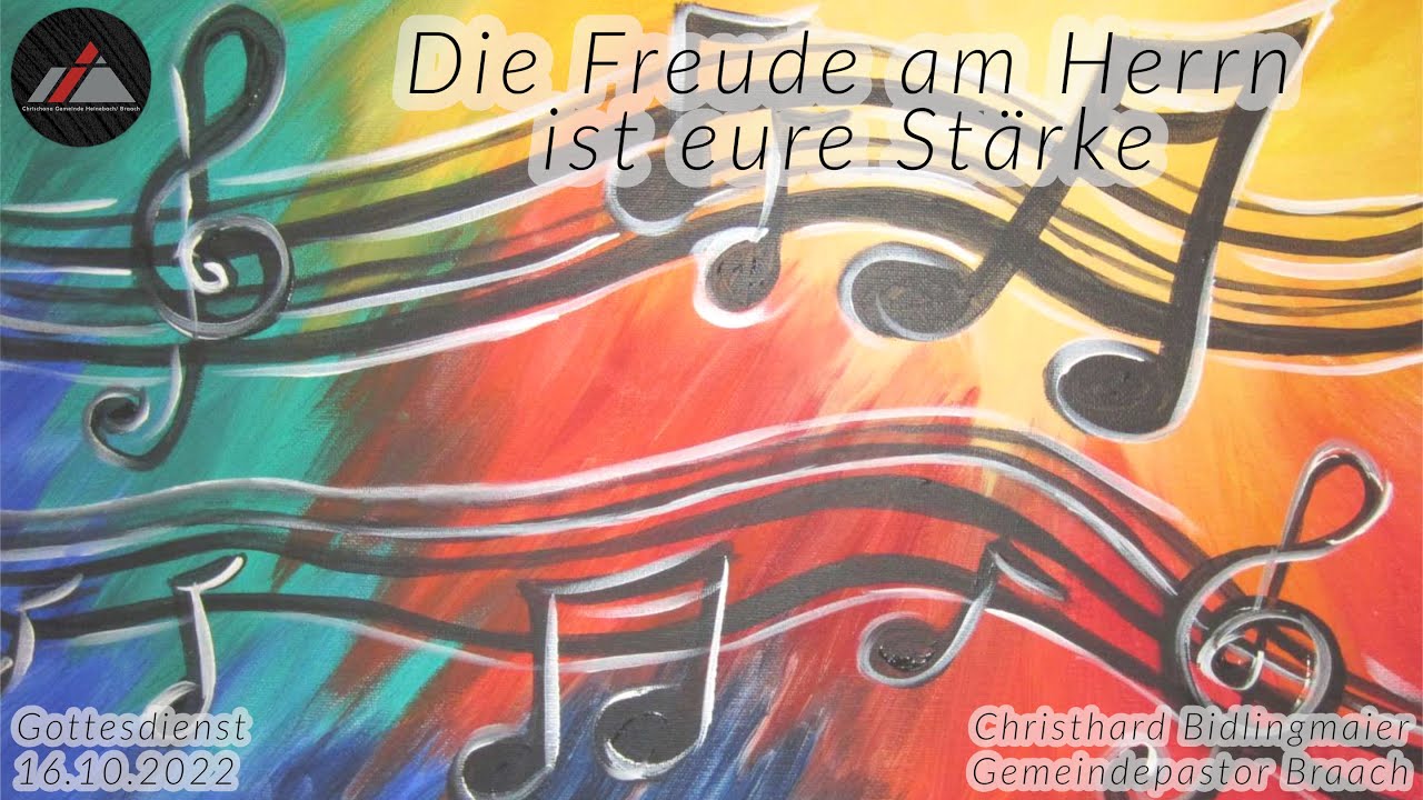 Die Freude am Herrn ist eure Stärke || 16.10.2022 - YouTube