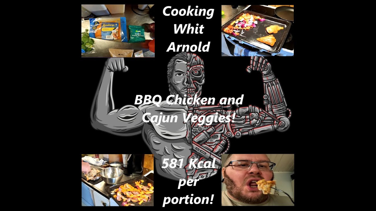 Cooking Whit Arnold - BBQ Chicken and Cajun Veggies. 581Kcal per ...
