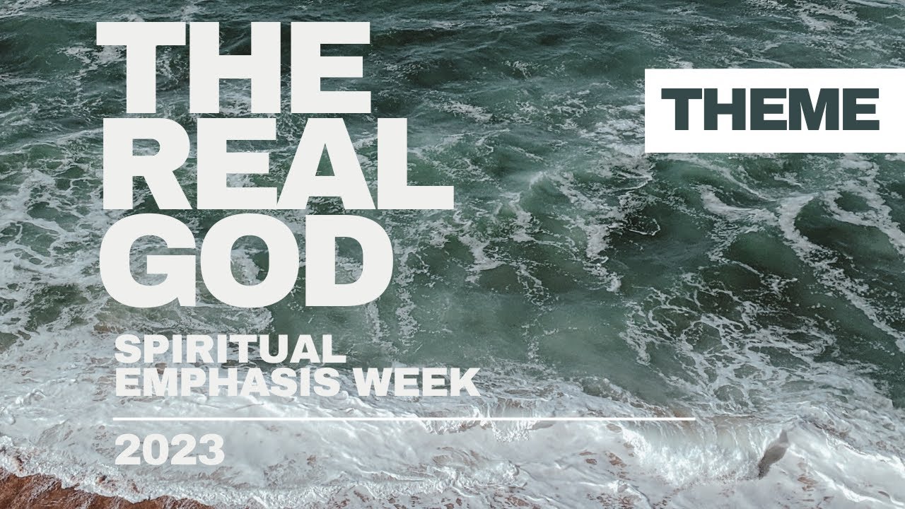 Spiritual Emphasis Week: Theme - YouTube