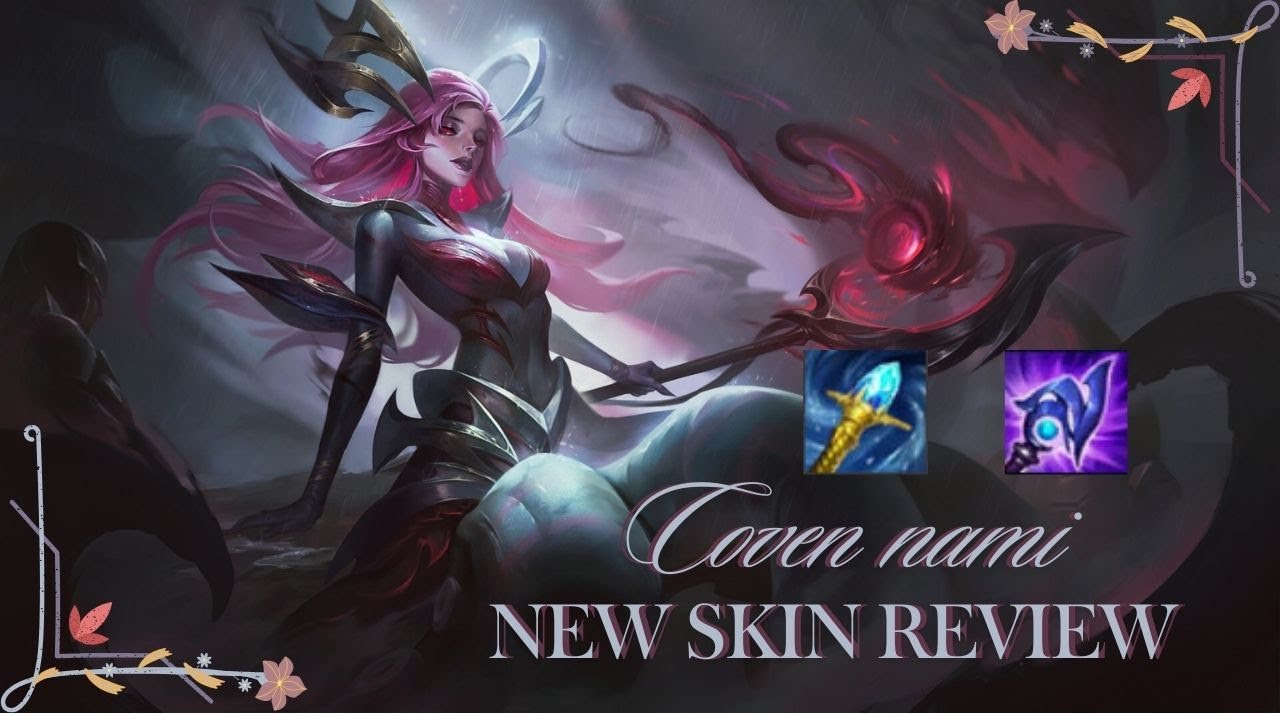 matailEvy{LOLTH}:new skin coven nami เมื่อแม่ไม่ใช่นางเงือกอีกต่อไป ...