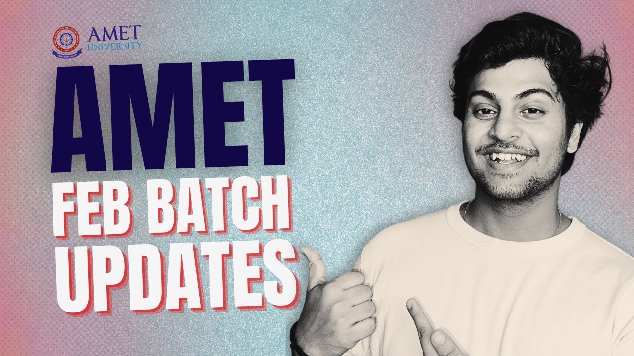AMET FEB BATCH / NEW UPDATES - YouTube