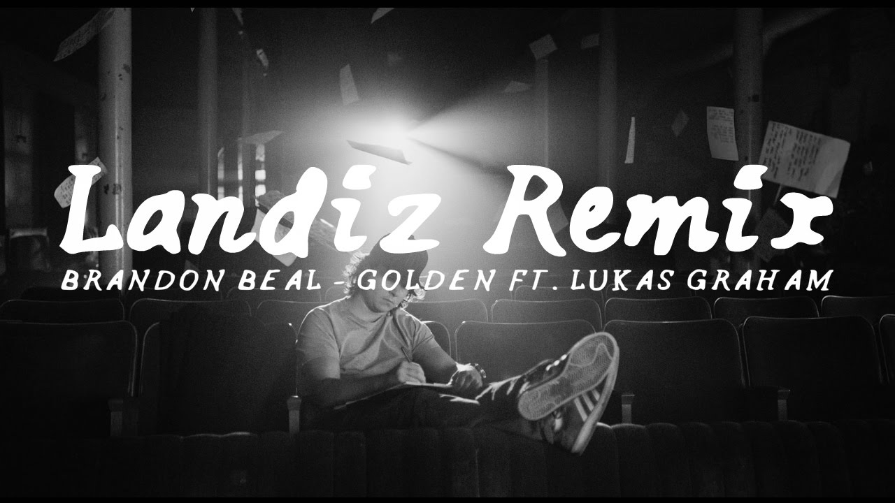 Brandon Beal - Golden ft. Lukas Graham (Landiz Remix) - YouTube