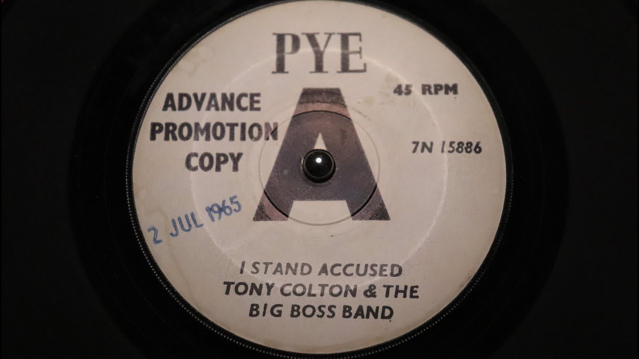 Tony Colton And The Big Boss Band – I Stand Accused - Pye Records – 7N ...