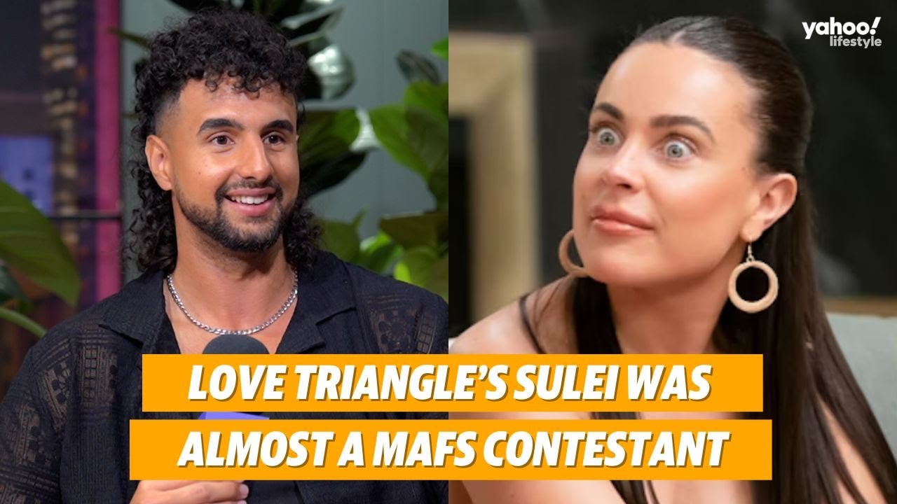 Love Triangle’s Sulei was almost a MAFS contestant | Yahoo Australia ...