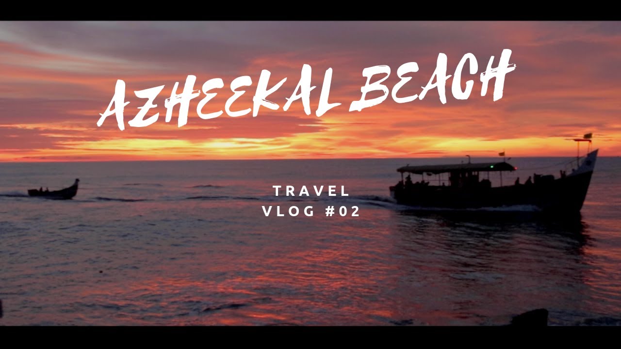 AZHEEKAL BEACH (Drone video) | Travel vlog #02 | - YouTube