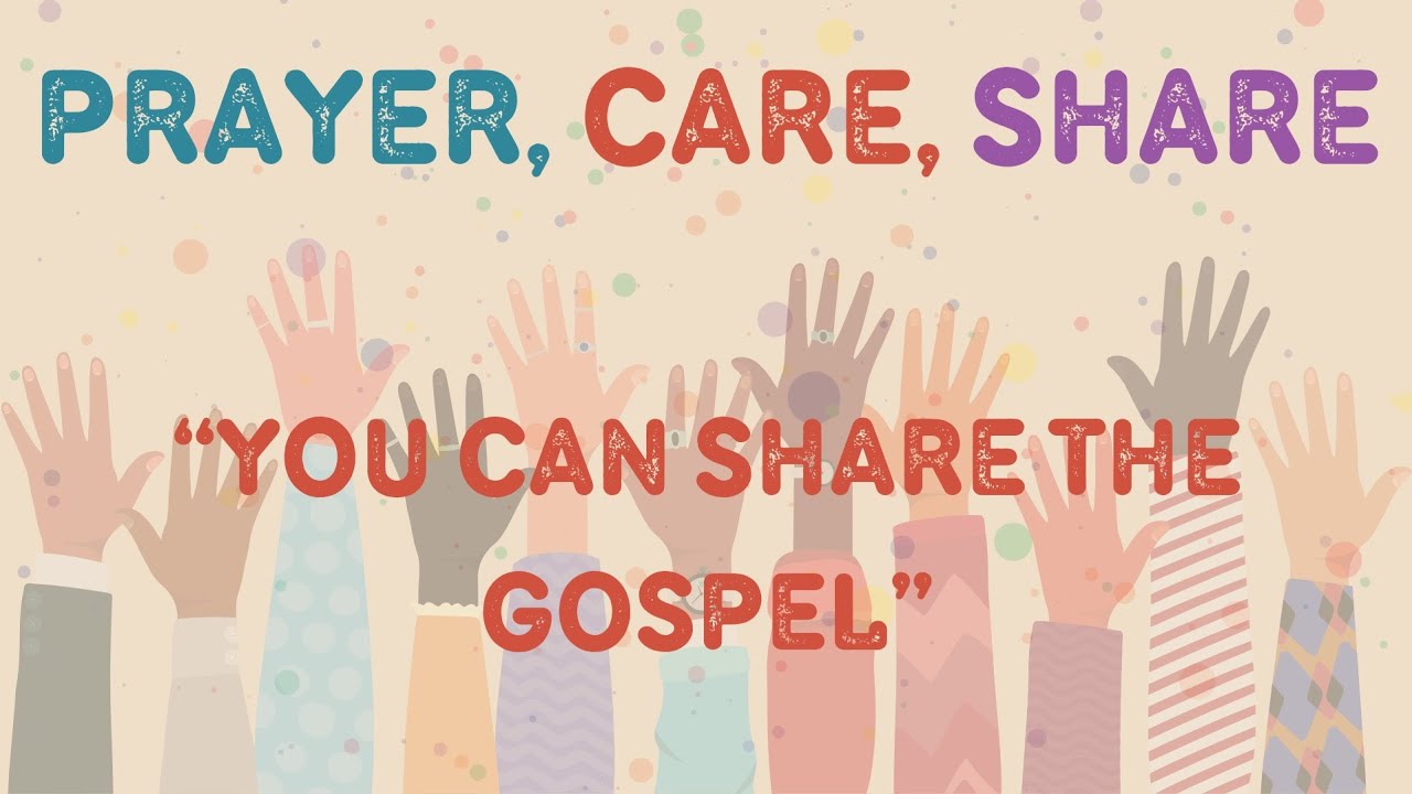 Prayer, Care, Share | You Can Share the Gospel - YouTube