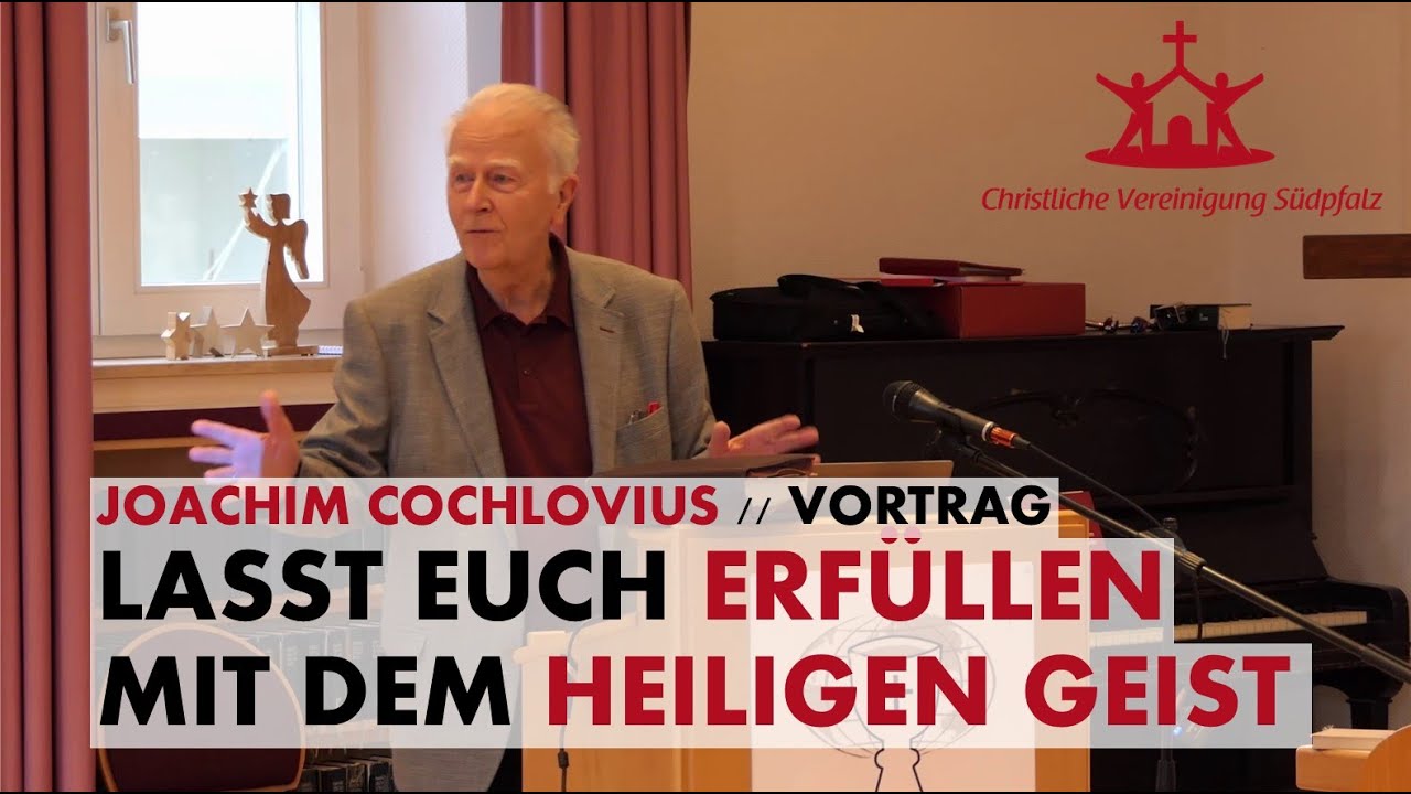 Lasst euch erfüllen mit dem Heiligen Geist | Pfr. Joachim Cochlovius ...