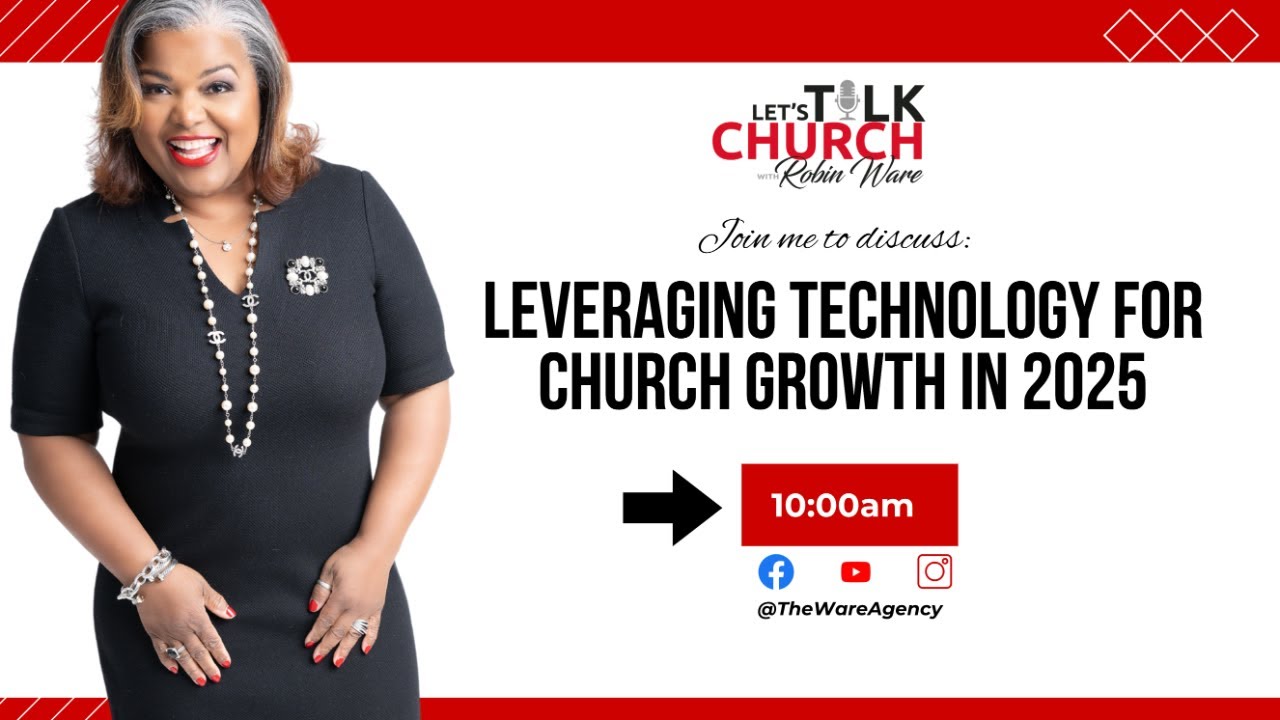 Let’s Talk Church: Maximizing Technology for Church Growth 2025! - YouTube