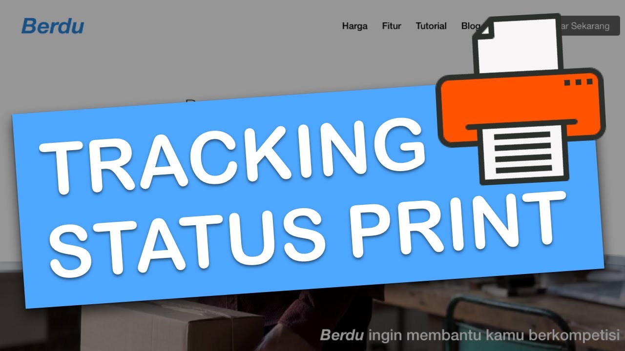 Tracking Status Sudah Print atau Belum Print pada Order - YouTube