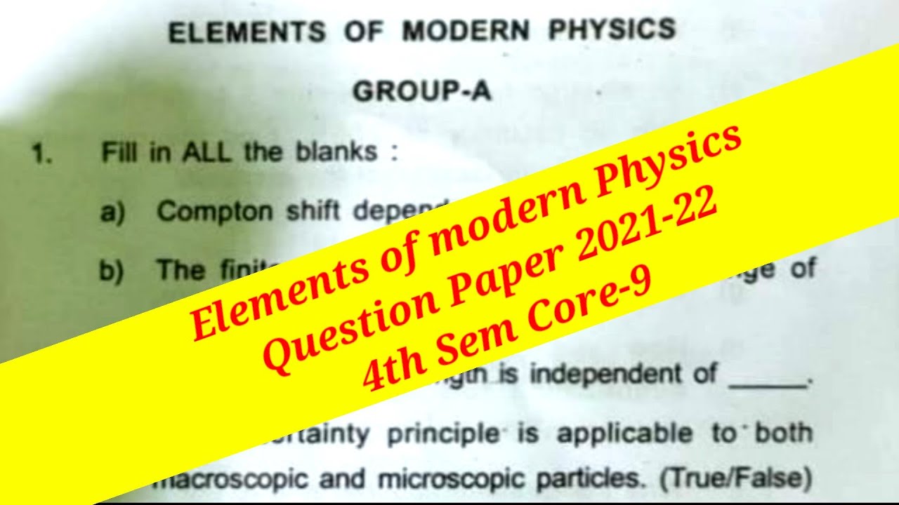 Elements Of Modern Physics Question Paper 2021-22 4th sem Core-9 CBCS ...