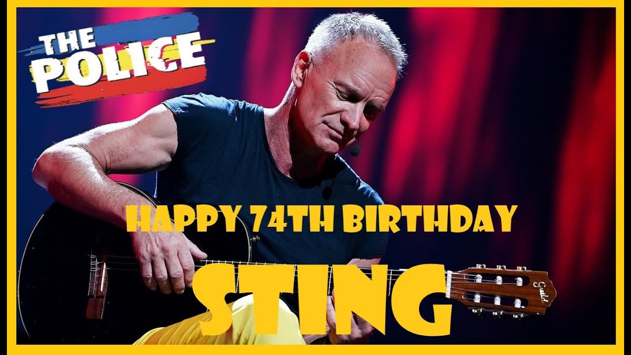 Happy 74th Birthday Sting - YouTube
