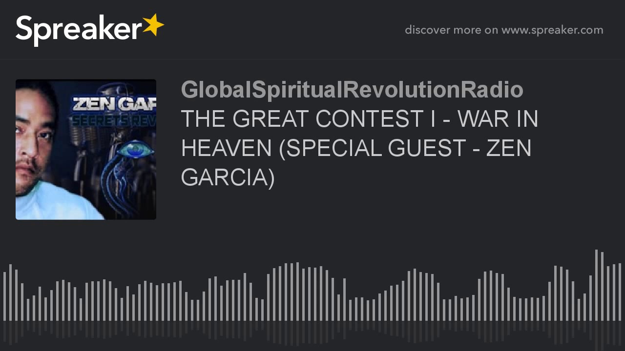 THE GREAT CONTEST I: WAR IN HEAVEN SPECIAL GUEST ZEN GARCIA mp4 - YouTube
