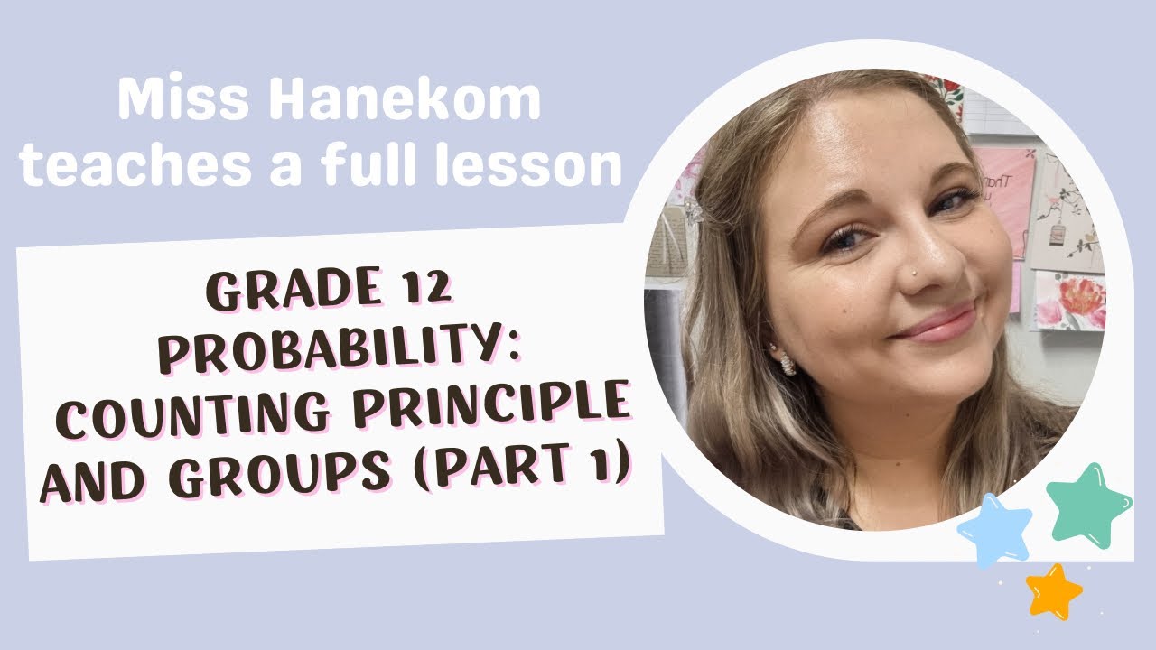 Grade 12 Probability: Counting principle and GROUPS (introduction ...