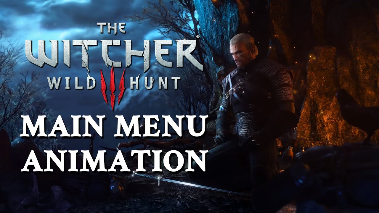 The Witcher 3 Wild Hunt Main Menu Animation YouTube The Witcher 3 Wild Hunt Main Menu Animation YouTube
