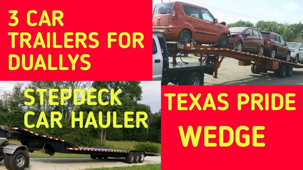 3 CAR TRAILER FOR DUALLY.#TEXASPRIDE PR #STEPDECK #CARHAULER WHAT CAR ...