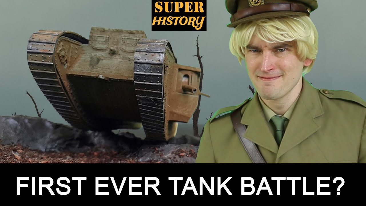 When Was The First Ever Tank Battle In WW1? - YouTube