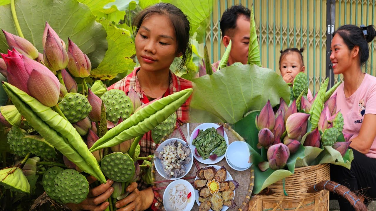 Picking lotus to sell at the market, how to prepare delicious dishes ...
