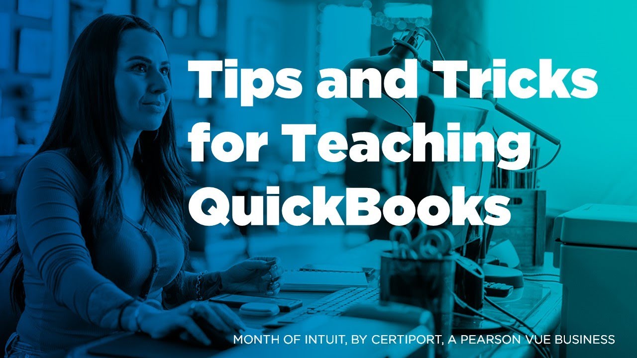 Month of Intuit: Tips and Tricks for Teaching QuickBooks - YouTube
