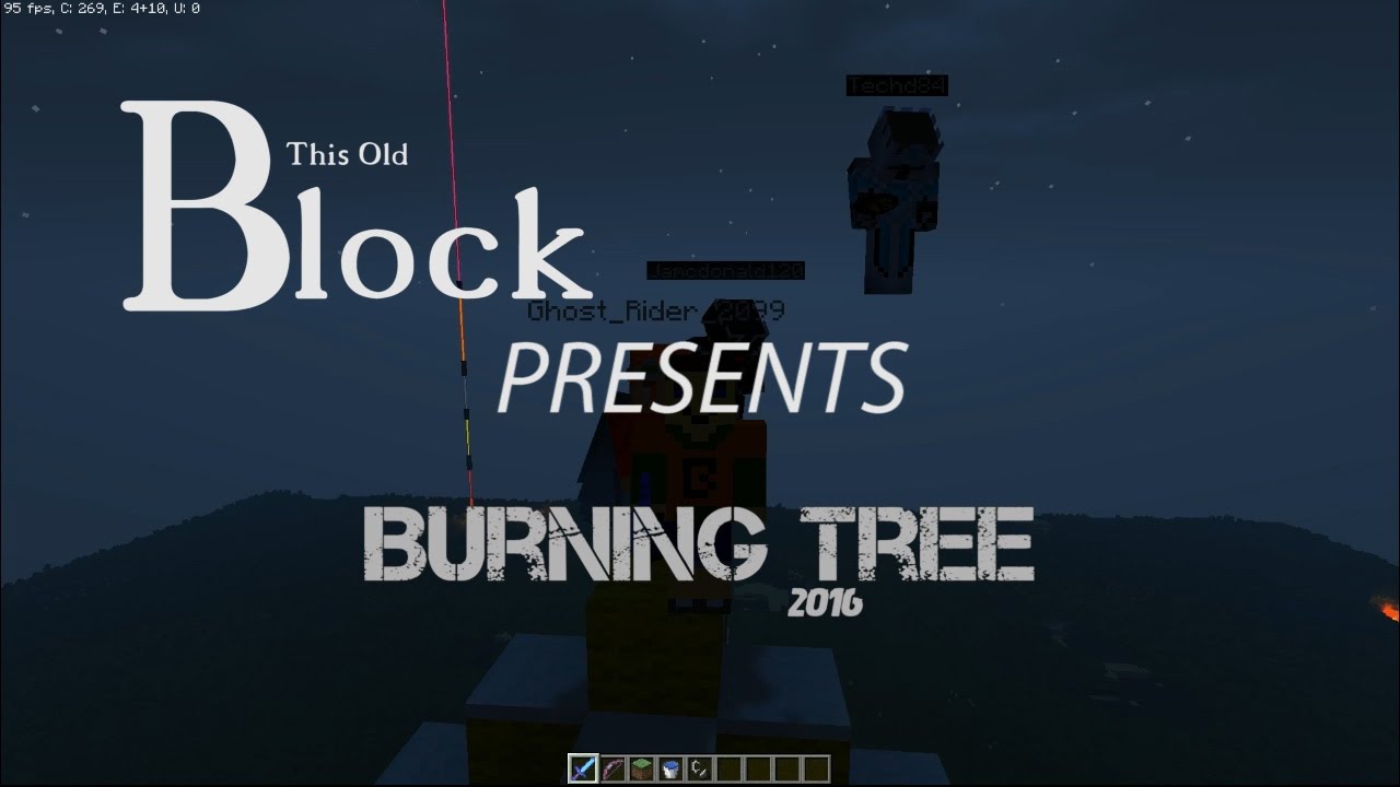 This Old Block - Burning Tree 2016 (Minecraft) - YouTube