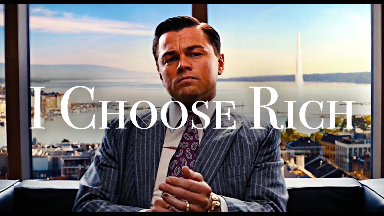 Wolf Of Wall Street | I Choose Rich - YouTube