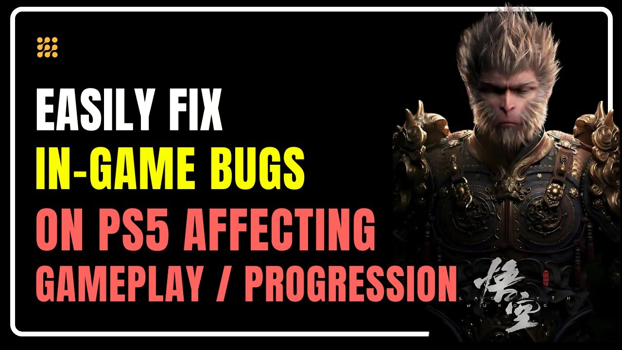 Fix In-Game Bugs That Affect Gameplay Or Progression on PS5 | Game ...
