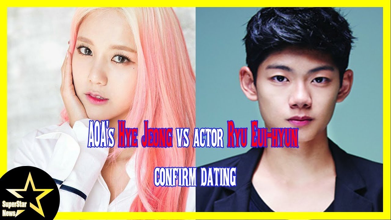 Hye Jeong of K-pop Girl Band AOA And Actor Ryu Eui-hyun Confirmed Dating - YouTube