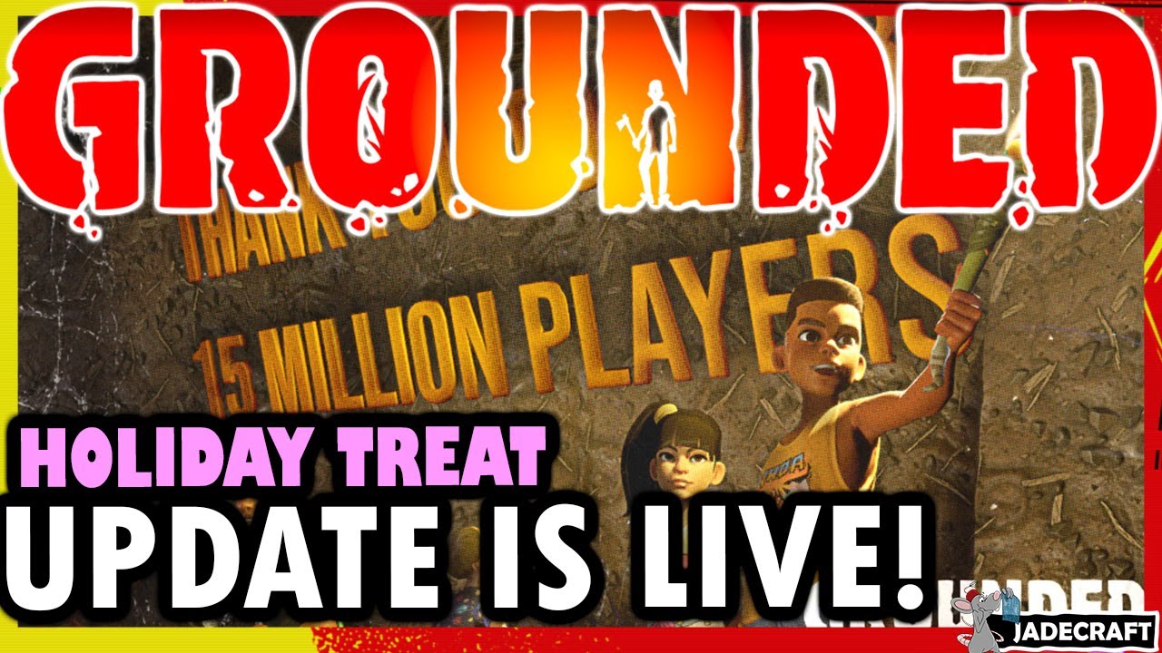 GROUNDED LIVE - Holiday Treat Update Is Out! TREE NERF! !5 Million ...